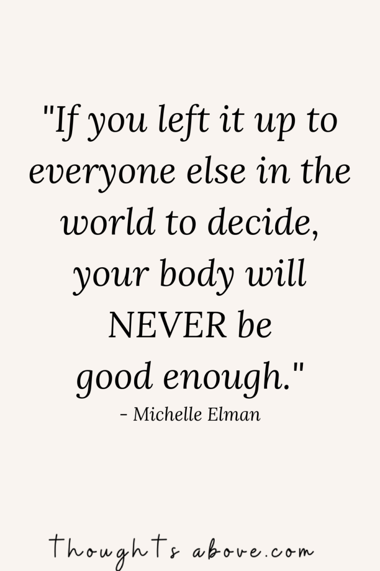 15 Quotes That Will Make You Love Your Body - Thoughts Above